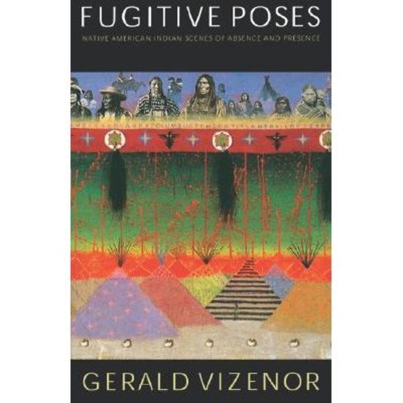 Gerald Robert Vizenor | Other | Fugitive Poses Native American Indian ...